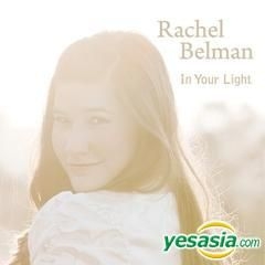 YESASIA: Rachel Belman - In Your Light (Korea Version) CD - Rachel ...