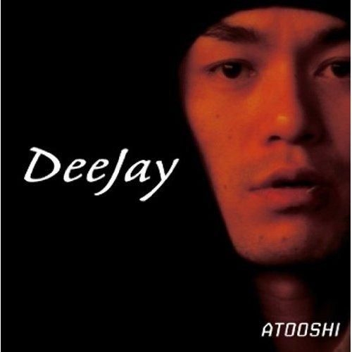 YESASIA: Dee Jay (Japan Version) Music - ATOOSHI - Japanese Music - Free Shipping