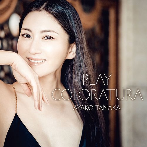 YESASIA: Play Coloratura (Japan Version) CD - tanakaayako, Tanaka Ayako, Avex Marketing ...