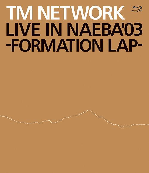 YESASIA : LIVE IN NAEBA ' 03 -FORMATION LAP- [BLU-RAY] (日本版) Blu-ray - TM NETWORK - 日語演唱會及MV - 郵費全免