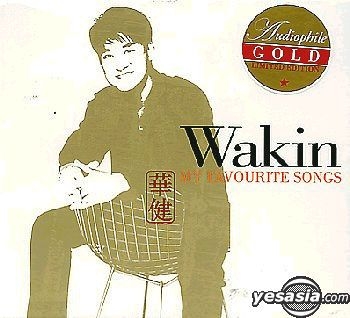 YESASIA: Wakin - My Favourite Songs CD - Emil Chau, Rock Records (HK ...