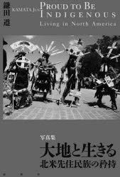 YESASIA: daichi to ikiru hokubei senjiyuu minzoku no kiyouji ...