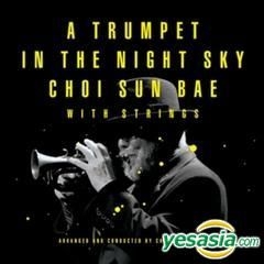YESASIA: Choi Sun Bae - A Trumpet In The Night Sky CD - Choi Sun Bae ...