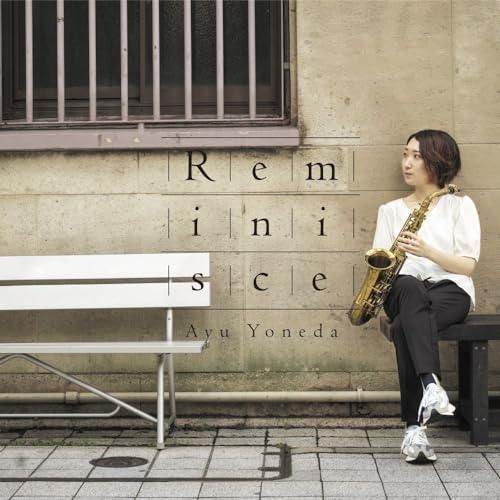 YESASIA: Reminisce (Japanese version) CD - yonedaayu, Yoneda Ayu - Japanese Music - Free Shipping
