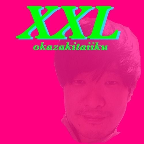 YESASIA : XXL (ALBUM+DVD) (初回限定版)(日本版) 鐳射唱片 - 岡崎體育, SME Records - 日語音樂 ...