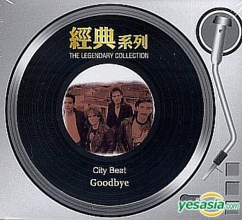 YESASIA: Goodbye (Sony BMG - The Legendary Collection) CD - Citybeat ...