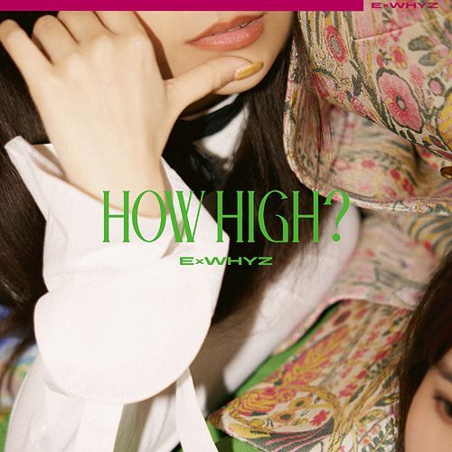 YESASIA : HOW HIGH ? (ALBUM+DVD) (普通版)(日本版) 鐳射唱片 - ExWHYZ - 日語音樂 - 郵費全免